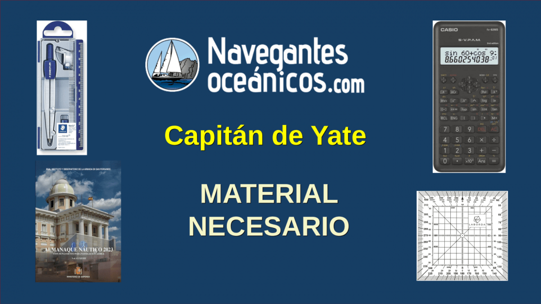 Examen de Capitán de Yate. Material necesario. - Navegantes Oceánicos